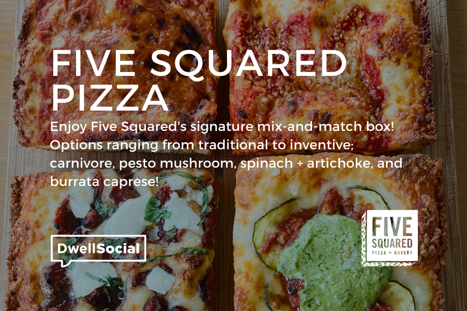 DwellSocial is bringing Five Squared Pizza to Naperville,Orland Park ...